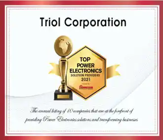Triol Corporation | Top Power Electronics Solution Company-2021