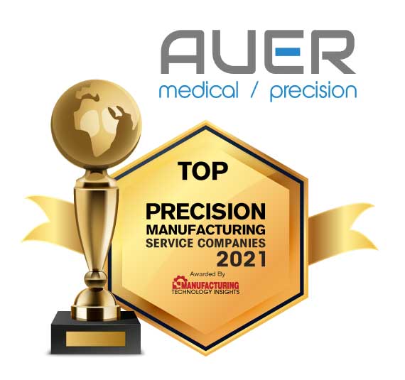 Auer Medical Presicion | Top Precision Manufacturing Service Company-2021